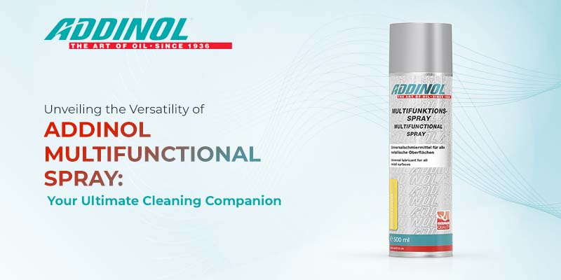 Unveiling the Versatility of ADDINOL Multifunctional Spray